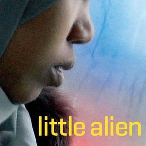 Little Alien - Rotten Tomatoes