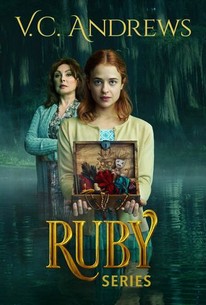 V.C. Andrews' Ruby Series: Season 1 | Rotten Tomatoes