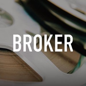 Broker - Rotten Tomatoes