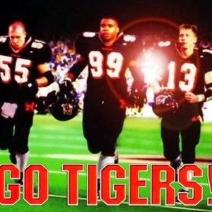 Go Tigers! - Rotten Tomatoes
