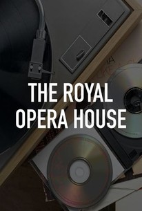 The Royal Opera House | Rotten Tomatoes