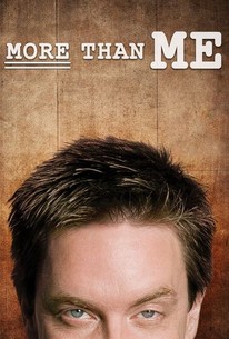 More Than Me (2010) | Rotten Tomatoes