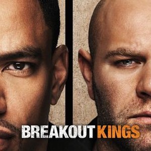 Breakout Kings - Rotten Tomatoes