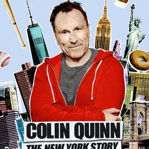 Colin Quinn: The New York Story - Rotten Tomatoes