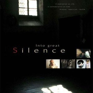 Into Great Silence - Rotten Tomatoes