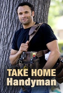 Take Home Handyman | Rotten Tomatoes