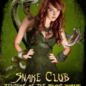 Snake Club: Revenge of the Snake Woman - Rotten Tomatoes