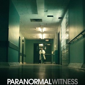 Paranormal Witness - Rotten Tomatoes