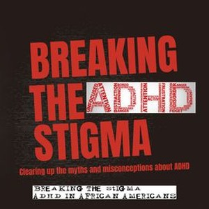Breaking the Stigma: ADHD in African Americans - Rotten Tomatoes