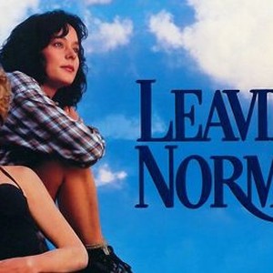 Leaving Normal - Rotten Tomatoes