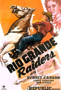 Rio Grande Raiders | Rotten Tomatoes