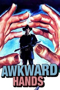 Awkward Hands | Rotten Tomatoes