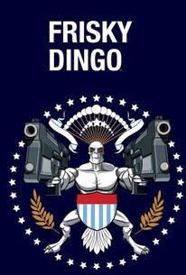 Frisky Dingo: Season 2 | Rotten Tomatoes