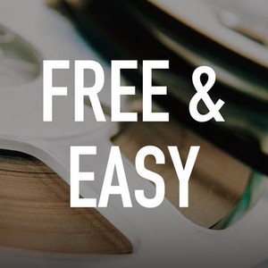 Free & Easy - Rotten Tomatoes