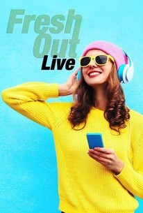 Fresh Out Live: Season 1 | Rotten Tomatoes