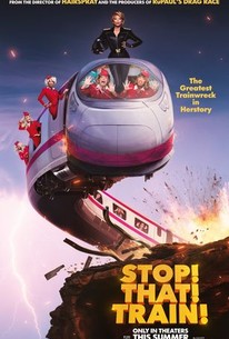 Stop! That! Train! | Rotten Tomatoes
