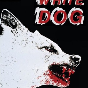 White Dog - Rotten Tomatoes