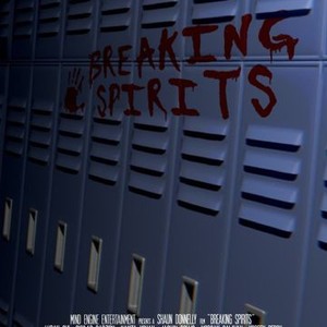 Breaking Spirits - Rotten Tomatoes
