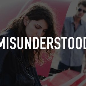 Misunderstood - Rotten Tomatoes