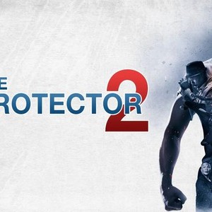 Warrior King 2 (The Protector 2) (2014) - Rotten Tomatoes