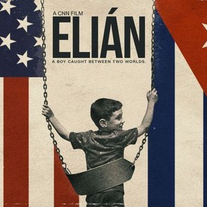 Elián - Rotten Tomatoes