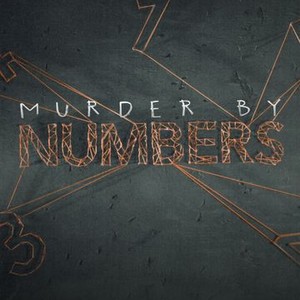 Murder by Numbers - Rotten Tomatoes