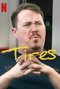 Tires | Rotten Tomatoes