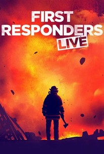 First Responders Live: Season 1 | Rotten Tomatoes