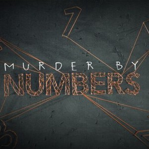 Murder by Numbers - Rotten Tomatoes