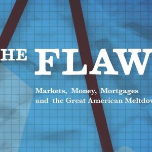 The Flaw (2011) - Rotten Tomatoes
