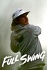 Full Swing | Rotten Tomatoes