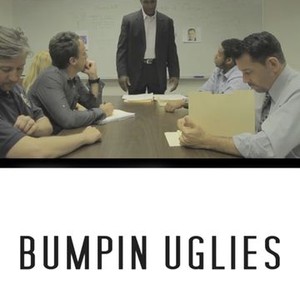 Bumpin Uglies - Rotten Tomatoes