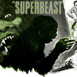 Superbeast - Rotten Tomatoes