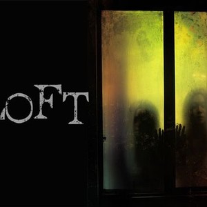Loft - Rotten Tomatoes