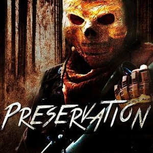 Preservation - Rotten Tomatoes