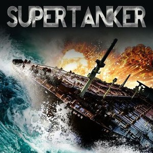 Super Tanker - Rotten Tomatoes