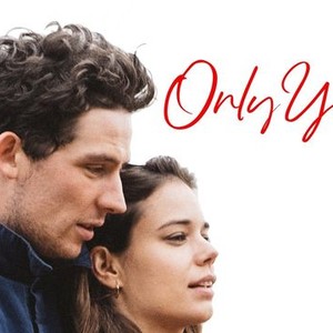 Only You (2018) - Rotten Tomatoes