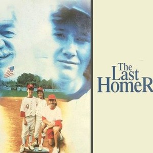 The Last Home Run - Rotten Tomatoes