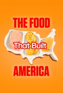 The Food That Built America | Rotten Tomatoes