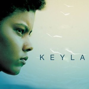 Keyla - Rotten Tomatoes