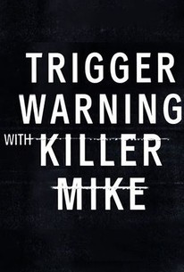 Trigger Warning With Killer Mike: Season 1 | Rotten Tomatoes