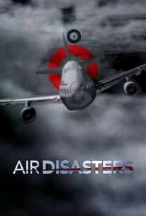 Air Disasters: Season 9 | Rotten Tomatoes