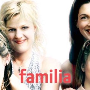 Familia - Rotten Tomatoes