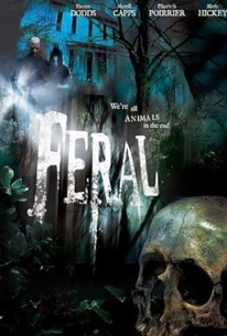 Feral | Rotten Tomatoes