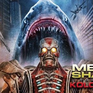 Mega Shark vs. Kolossus - Rotten Tomatoes