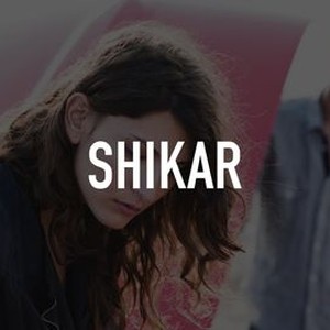 Shikar - Rotten Tomatoes
