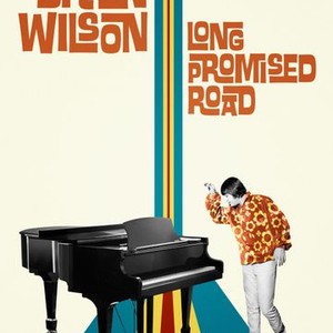 Brian Wilson: Long Promised Road - Rotten Tomatoes