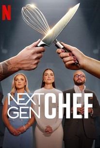 Next Gen Chef | Rotten Tomatoes
