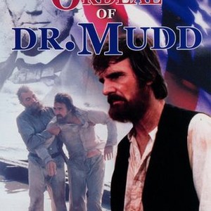 The Ordeal of Dr. Mudd - Rotten Tomatoes