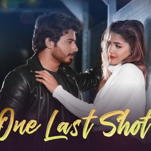 One Last Shot - Rotten Tomatoes